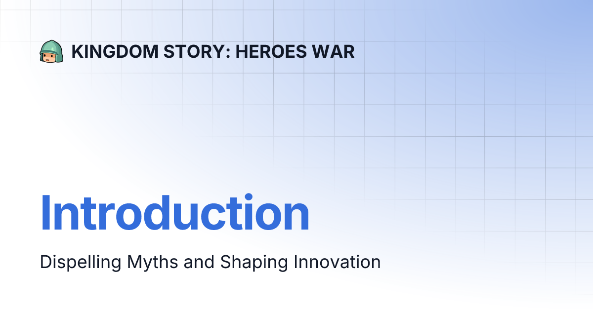 Introduction | KINGDOM STORY: HEROES WAR